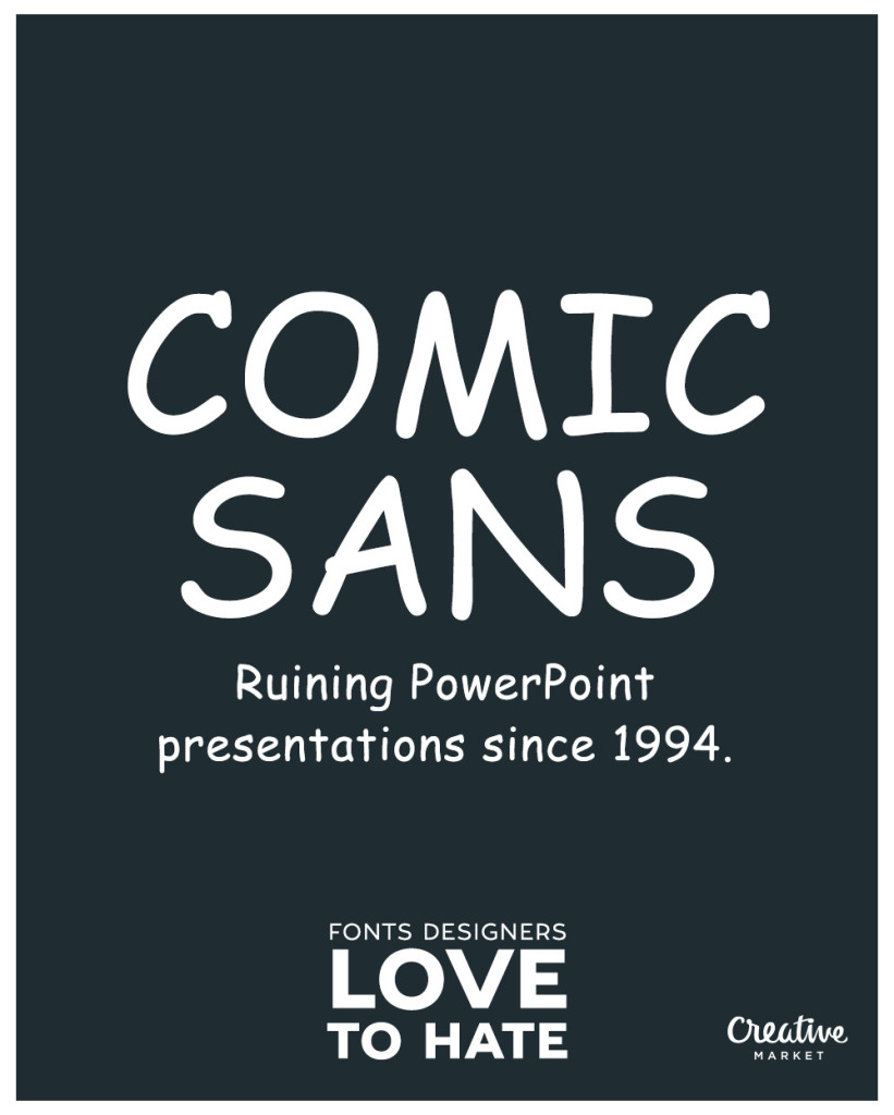 10 Most Hated Fonts Ever: Why Designers Curse Your Guts ( • THE ...