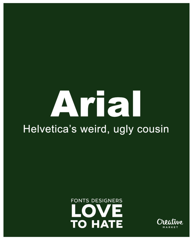 10 Most Hated Fonts Ever: Why Designers Curse Your Guts ( • THE ...