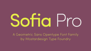 Sofia Pro Font Family: Pairings, Alternatives & Applications ( • THE ...